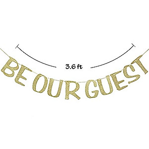 BE OUR GUEST Banner Sign Garland Gold Glitter for Welcome Beauty & the Beast Reception Housewarming Wedding Party Engagement Bridal Shower Birthday Decor Photo Booth Props