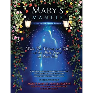 Mary's Mantle Consecration: Prayer Journal