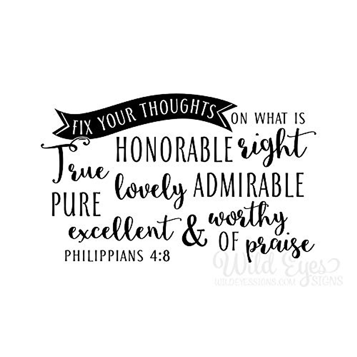 Decals Philippians 4:8 Fix Your Thoughts on - Youth Room - Wall Art - Bible Verse - Vinyl Decal Scripture - Wall Decal - Church