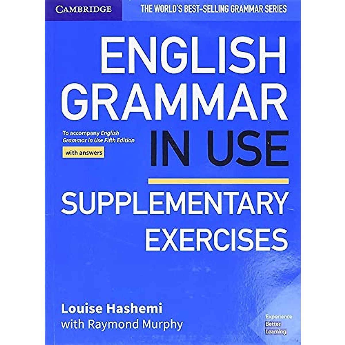English Grammar in Use Supplementary Exercises Book with Answers: To Accompany English Grammar in Use Fifth Edition