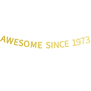 Awesome Since 1973 Banner Pre-strung Happy 52nd Birthday Banner Gold Glittery 52 Fifty Two Years Old Birthday Party Decorations for Men Women