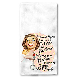Good Moms let their Kids Lick the Beaters, Great Moms Turn them off First Funny Vintage 1950's Housewife Pin-up Girl Waffle Weave Microfiber Towel Kitchen Linen Gift for Her BFF