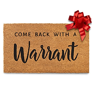 Come Back With A Warrant Doormat 30x17 Inch, Funny Warrant Welcome Mat, Unwelcome Mat, Warrant Door Mat, Come Back With a Warrant Outdoor Doormat, Mats Front Door, Warrant Front Door Mat, Warrant Mat
