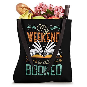 My Weekend Is All Booked Book Reader Tote Bag