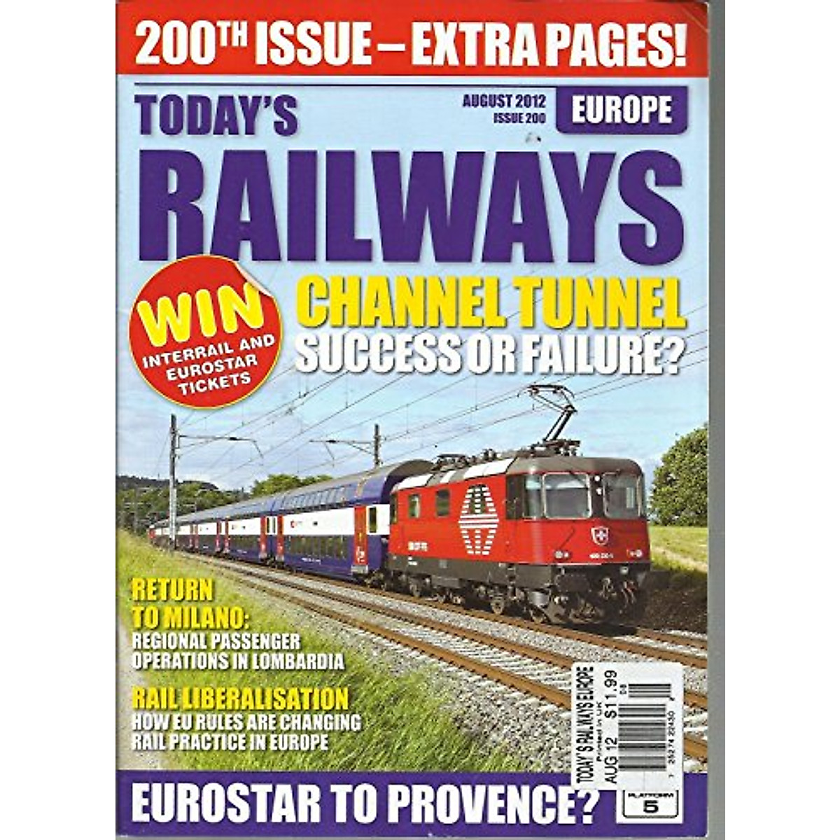 TODAY'S RAILWAYS, AUGUST, 2012 (CHANNEL TUNNEL SUCCESS OR FAILURE ?)