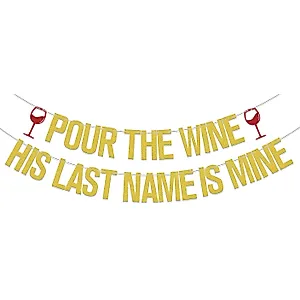 Pour The Wine His Last Name is Mine Banner,Wine Bachelorette Bridal Party Decor,Soon to Be Mr & Mrs Party Banner,Bachelorette Bridal Shower Wedding Engagement Party Decor Supplies Gold Red