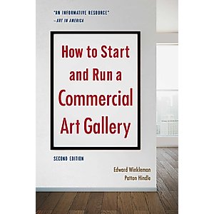 How to Start and Run a Commercial Art Gallery (Second Edition)