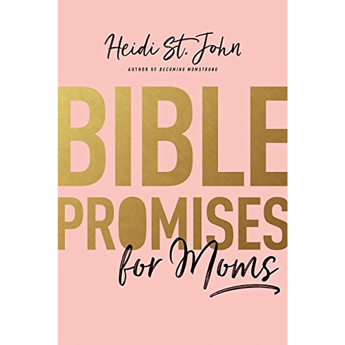 Bible Promises for Moms: Inspirational Verses of Hope & Encouragement for Christian Mothers