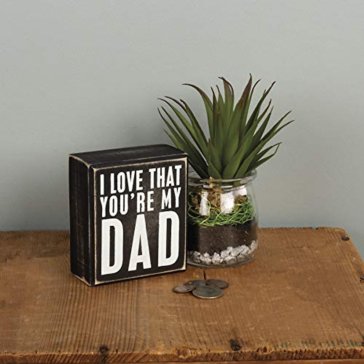 Primitives by Kathy 19444 Box Sign, 3.5" x 4", Love That You're My Dad