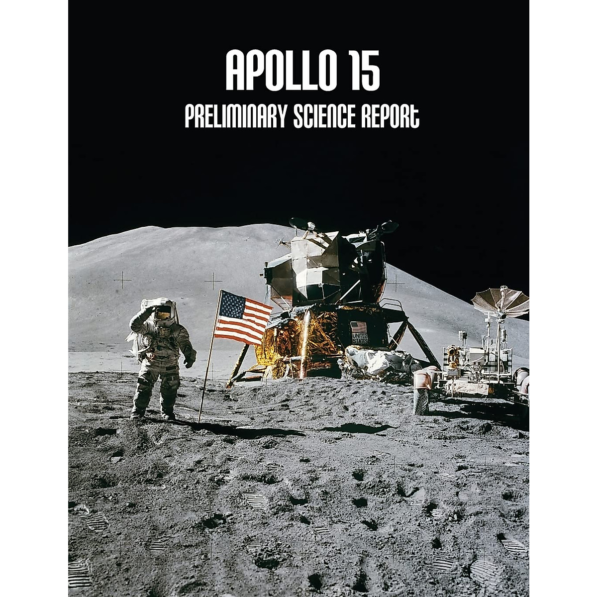 Apollo 15: Preliminary Science Report