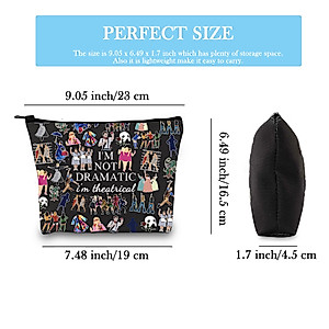 GJTIM Broadway Musical Gift Makeup Bag Theatre Bag I'm Not Dramatic I'm Theatrical Musical Theatre Gift West End Broadway Zipper Pouch (I’m Theatrical Black)