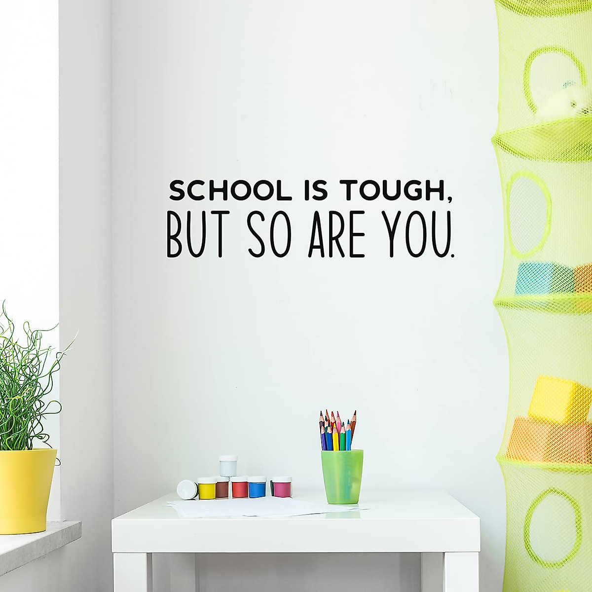Vinyl Wall Art Decal - School is Tough, But So You are - 8" x 30" - Trendy Cute Positive Inspiring Good Vibes Quote Sticker for Home Kids Room Playroom Classroom School Library Decor (Black)
