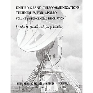 Unified S-Band Telecommunications Techniques for Apollo: Volume I - Functional Description