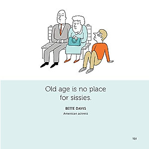 Age Is Just a Number: More Than 150 Quotations on Aging with Humor and Style