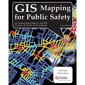 GIS Mapping for Public Safety First Edition
