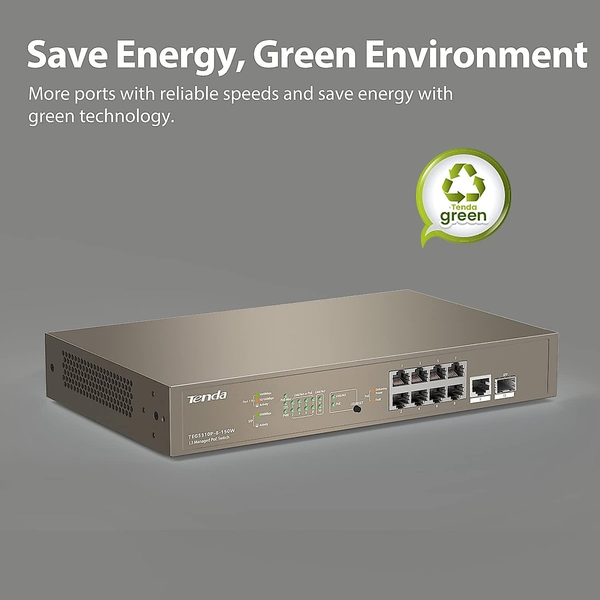 Tenda TEG5310P, Layer-3 Gigabit Managed PoE Switch, Enterprise 10 Port PoE Switch with 8 x PoE+ @ 150W, 1 x GE Port & 1 x SFP Port, Smart PoE Power Supply, Flexible QoS/ IGMP/ ACL/ ARP/ DHCP Snooping