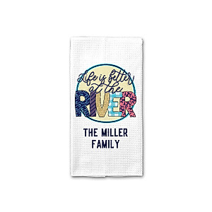 CANARY ROAD Personalized Life Is Better At The River Kitchen Towel | Personalized River House Tea Towel | Family Name | River Cabin Hand Towel | Mountain House Gift | Kitchen Decor