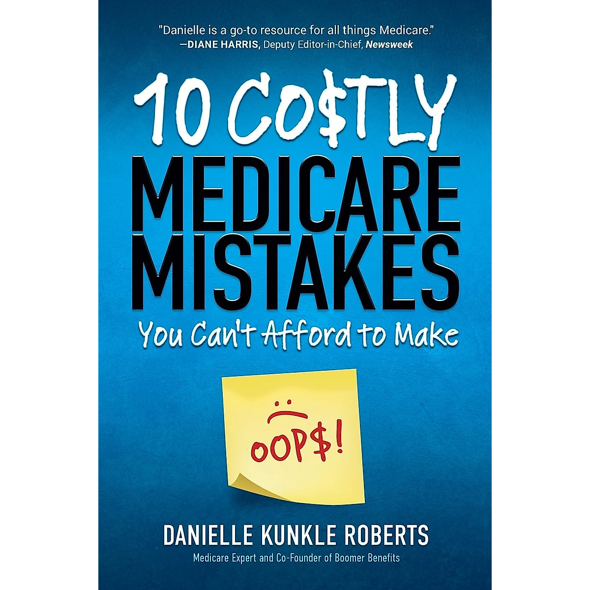 10 Costly Medicare Mistakes You Can't Afford to Make