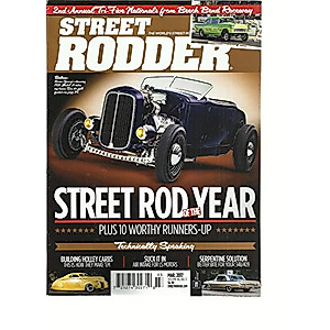 STREET RODDER MAGAZINE, STREET ROD OF THE YEAR MARCH, 2017 VOL.46 NO.3