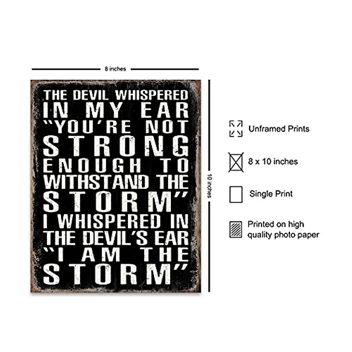 The Devil Whispered In My Ear - I Am The Storm - Motivational Wall Art Posters - Encouragement Gifts - Positive Quotes Wall Decor - Inspirational Wall Decor - Inspiring Quotes - Office Wall Decor