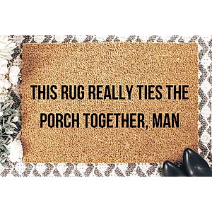 This Rug Really Ties The Porch Together, Man,Lebowski Rug, The Big Lebowski, Housewarming Gift, Funny Doormat Door mat Interesting Door Mat 16x24 inch