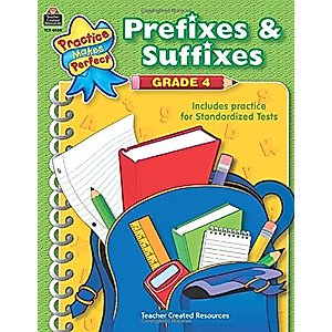 Prefixes & Suffixes Grade 4 (Practice Makes Perfect (Teacher Created Resources))