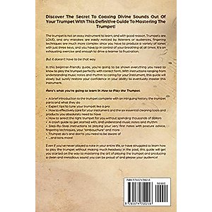 How to Play the Trumpet: A Beginner’s Guide to Learning the Trumpet Basics, Reading Music, and Playing Songs with Audio Recordings (Brass Instruments for Beginners)