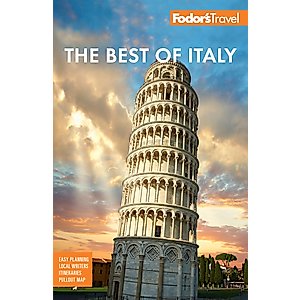 Fodor's Best of Italy: Rome, Florence, Venice & the Top Spots in Between (Full-color Travel Guide)