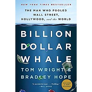 Billion Dollar Whale: The Man Who Fooled Wall Street, Hollywood, and the World