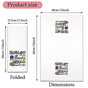 Hafhue Friends are The Flowers in The Garden of Life Funny Kitchen Towel Gifts for Women Sisters Friends Mom Aunts Wife Girlfriend, Housewarming New Home Gift for Hostess Neighbors, Hostess Gifts