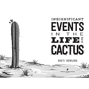 Insignificant Events in the Life of a Cactus (Volume 1)