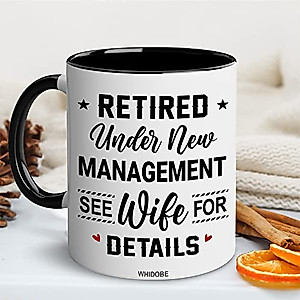 WHIDOBE Retirement Mug, Retired Under New Management See Wife For Details Mug, Quitter, Retirement Gifts, Retired Gifts, Husband, Dad, Boyfriend, Men, Women, Woman Christmas Fathers day, Boss