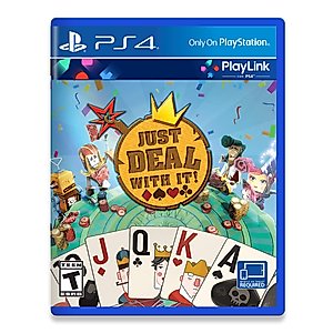Just Deal with It - PlayStation 4