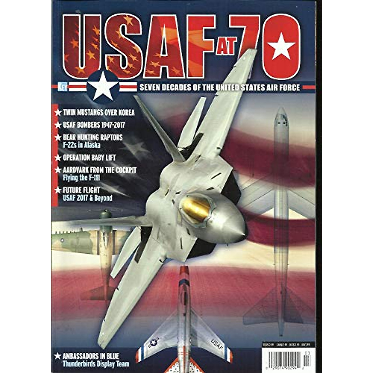 USAF AT 70 MAGAZINE 2017, SEVEN DECADES OF THE UNTIED STATES AIR FORCE.