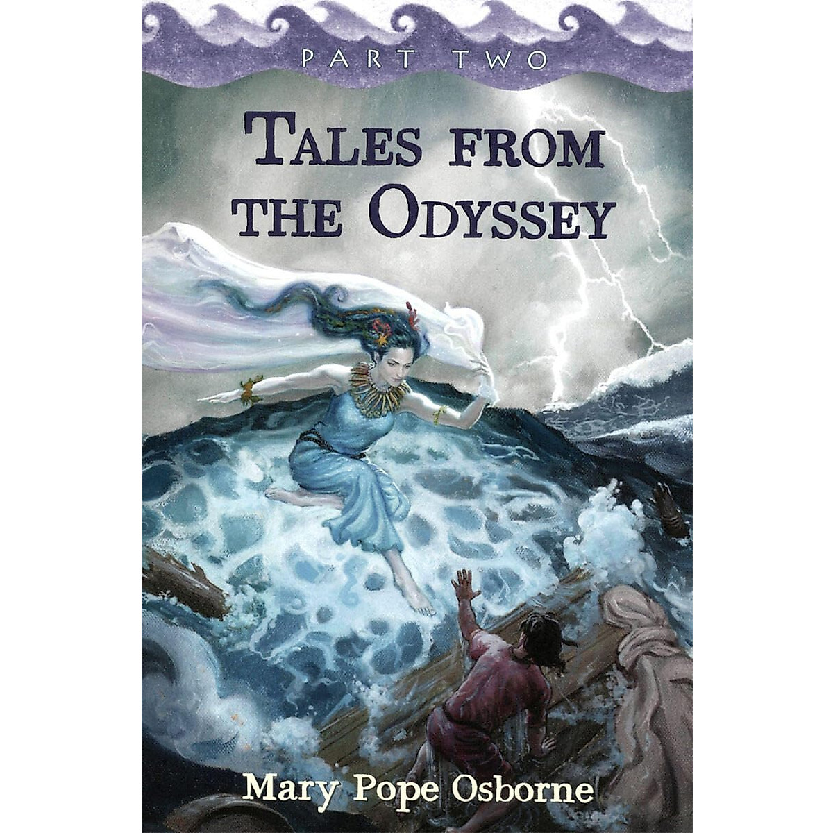 Tales from the Odyssey, Part Two (The Gray-Eyed Goddess; Return to Ithaca, The Final Battle) by Mary Pope Osborne (Part Two of Two)