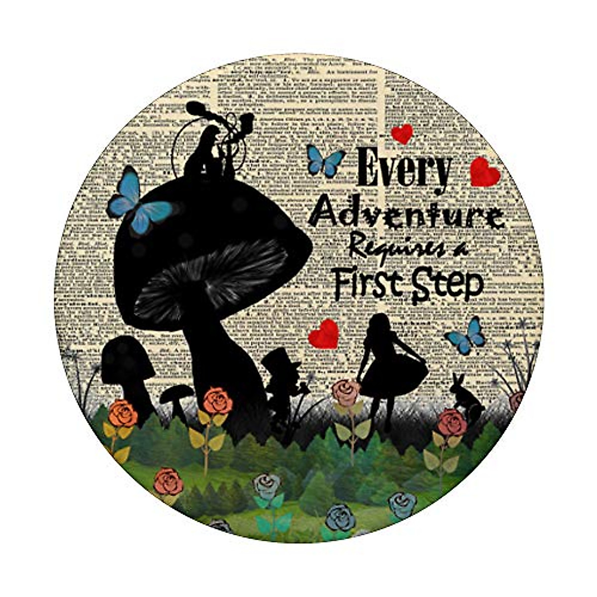 Every Adventure Requires a First Step - Alice In Wonderland PopSockets PopGrip: Swappable Grip for Phones & Tablets
