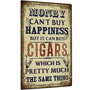 Putuo Decor Funny Tin Metal Sign, Man Cave Bar Decor Money Can't Buy Happiness But it Can Buy Cigars, 12 x 8 Inches