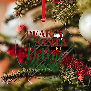 BESTORLOVE Dear Santa Define Good Acrylic Christmas Ornament Acrylic Keepsake Inspirational Bible Verse 3 Inch with Hole Christmas Tree Decoration for Lover Housewarming Gift