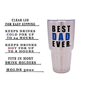 Rogue River Tactical Funny Best Dad Ever Large 30 Ounce Travel Tumbler Mug Cup w/Lid Sarcastic For Him Dad Father