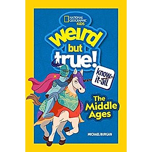 Weird But True! Know-It-All Middle Ages