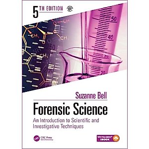 Forensic Science: An Introduction to Scientific and Investigative Techniques, Fifth Edition