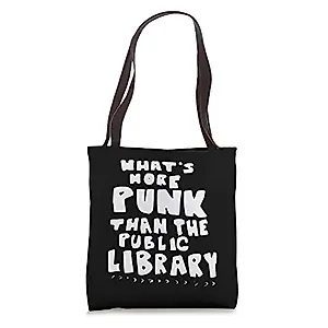 What’s-More-Punk-Than-The-Public-Library Librarian Tote Bag