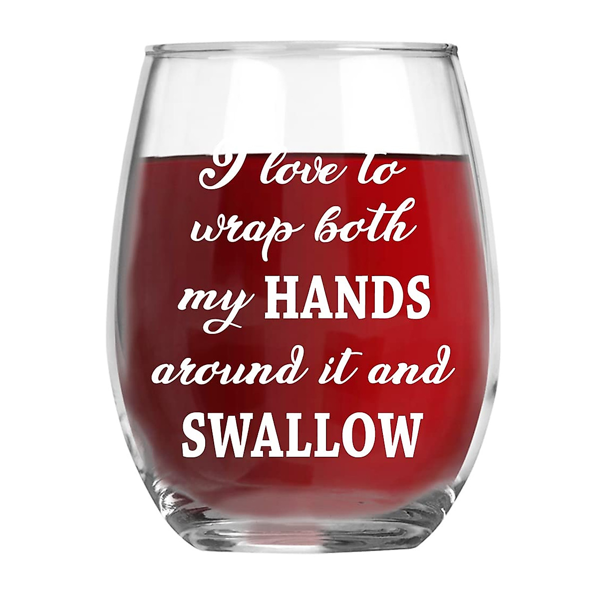 I Love to Wrap Both My Hands Around it and Swallow 15oz Funny Stemless Wine Glass Bachelorette Party Decor Bridesmaids Glass Perfect for Brides, Idea for Her Wife To Be Hilarious Event, Hosting Fun