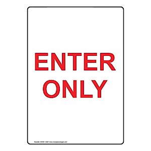 ComplianceSigns.com Vertical Enter Only Sign, 14x10 inch Glow-in-Dark Aluminum for Enter/Exit