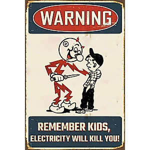 Aoevc Retro Tin Sign Antique Metal Sign Remember Kids Electricity Will Kill You Warning Tin Sign Vintage Decoration Garage Home Garden Cafes Kitchen Wall Tin Signs 8x12 Inch