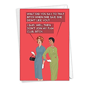 NobleWorks - 1 Funny Happy Birthday Card - Sarcastic Retro Humor, Bluntcard Stationery (Buyer Discretion Advised) - Fan Club C2999BDG