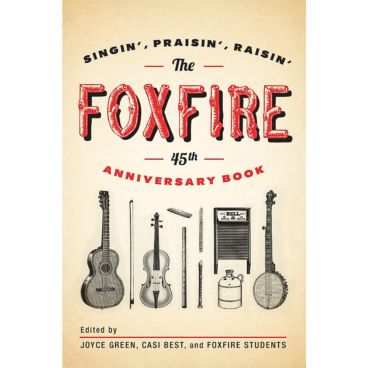 A Complete Foxfire Series 14-Book Collection Set with Anniversary Editions (Volumes 1, 2, 3, 4, 5, 6, 7, 8, 9, 10, 11 and 12 plus 40th and 45th Anniversay Editions)