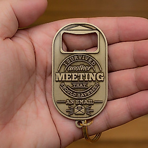 Gift for Boss or Coworker - "I Survived Another Meeting That Should Have Been An Email" Keychain and Bottle Opener
