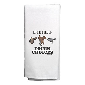ThisWear Horse Gifts for Girls Life is Full of Tough Choices Horse Saddles Decorative Kitchen Tea Towel White
