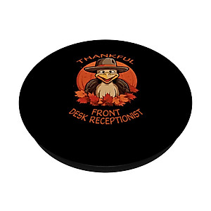 Front Desk Receptionist Funny Thanksgiving Turkey & Fall PopSockets Standard PopGrip